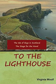 The 72 Best To the Lighthouse Quotes