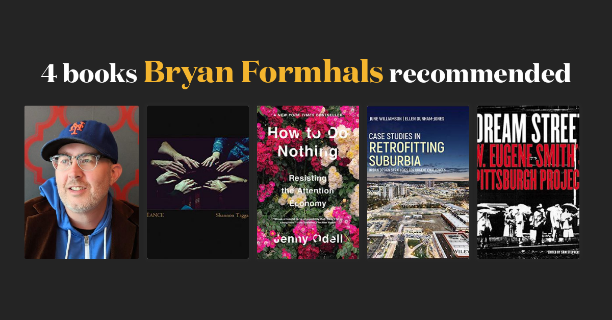7 books Bryan Formhals recommended