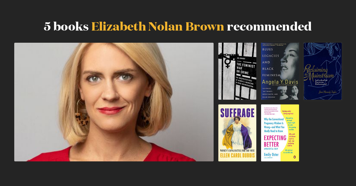 6 books Elizabeth Nolan Brown recommended