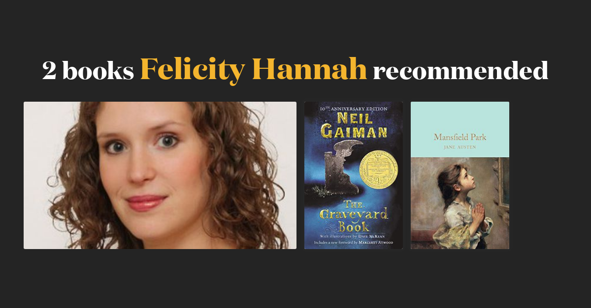 3 books Felicity Hannah recommended