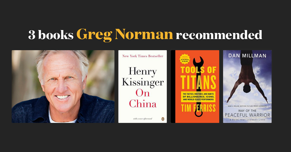 3 books Greg Norman recommended
