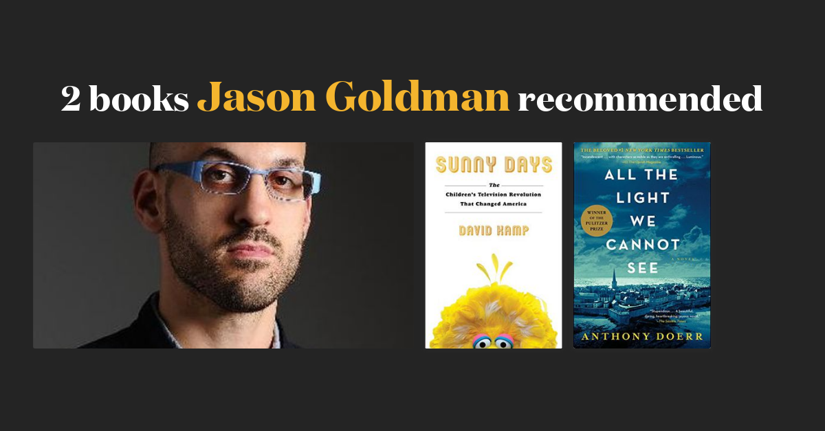 3 books Jason Goldman recommended
