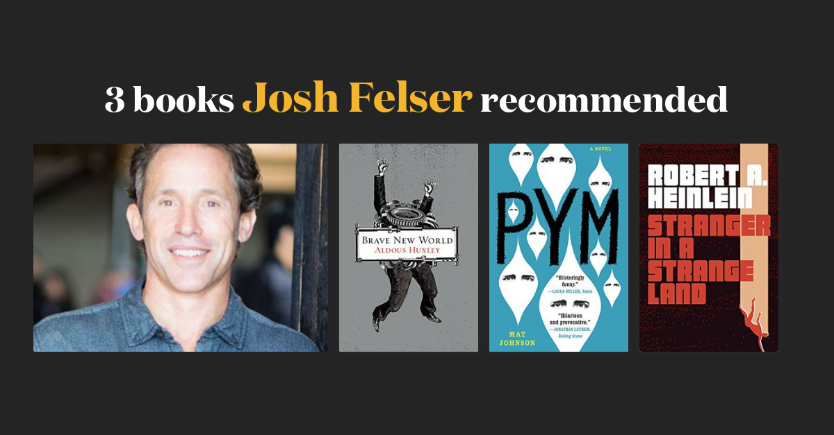 7 books Josh Felser recommended