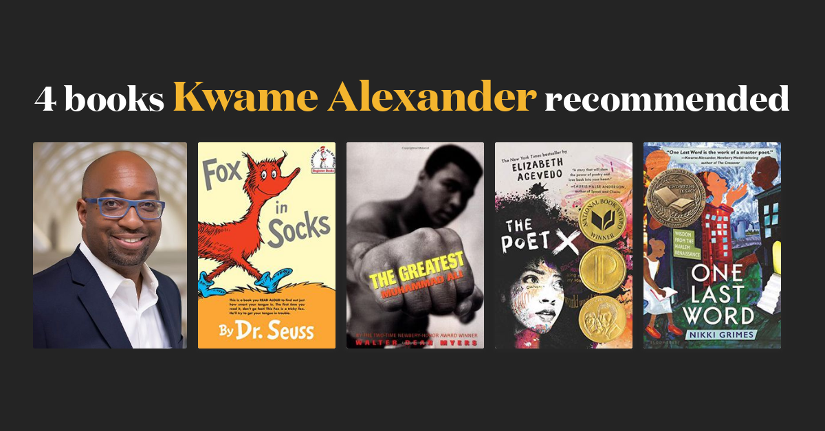 4 books Kwame Alexander recommended