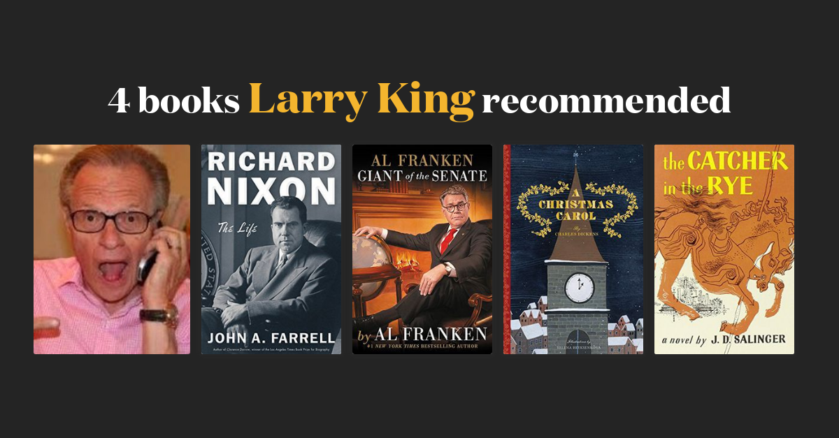 4 books Larry King recommended