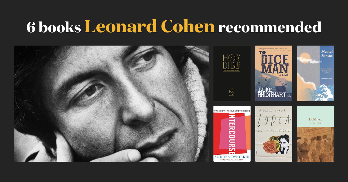 6 books Leonard Cohen recommended