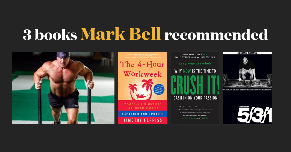3 books Mark Bell recommended