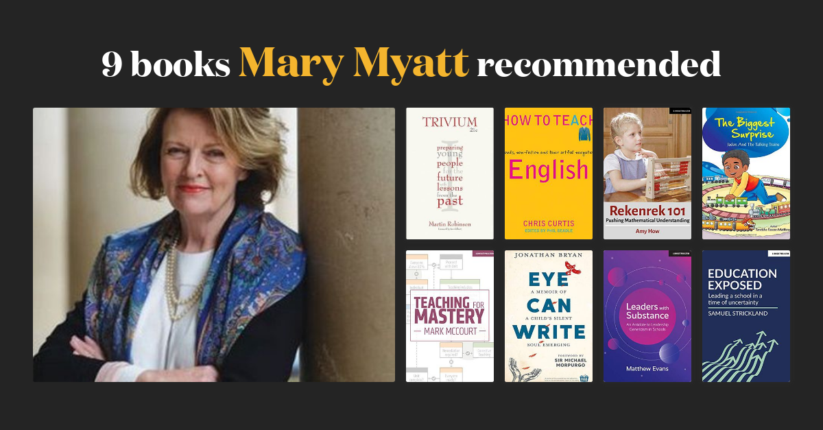 17 books Mary Myatt recommended