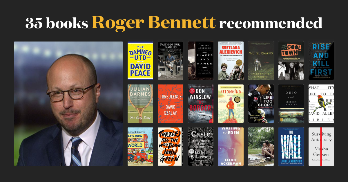 37 books Roger Bennett recommended