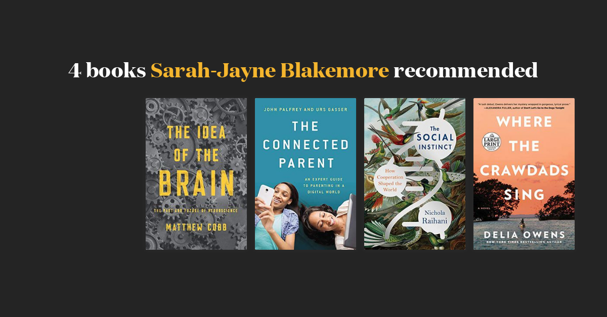 6 books Sarah-Jayne Blakemore recommended