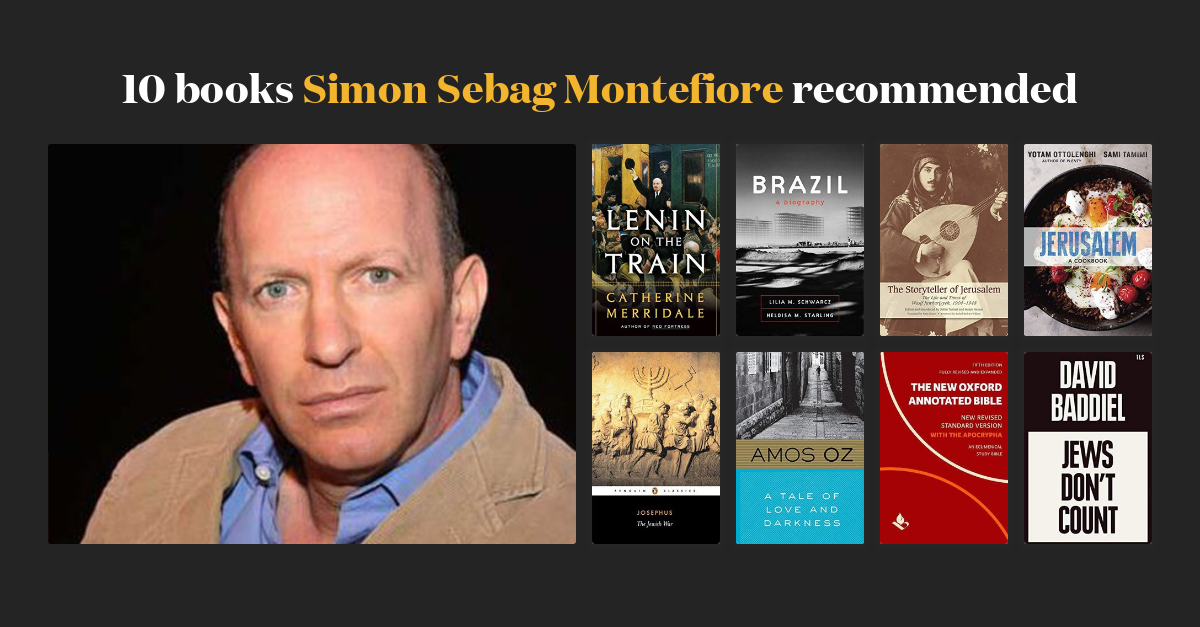 33 books Simon Sebag Montefiore recommended