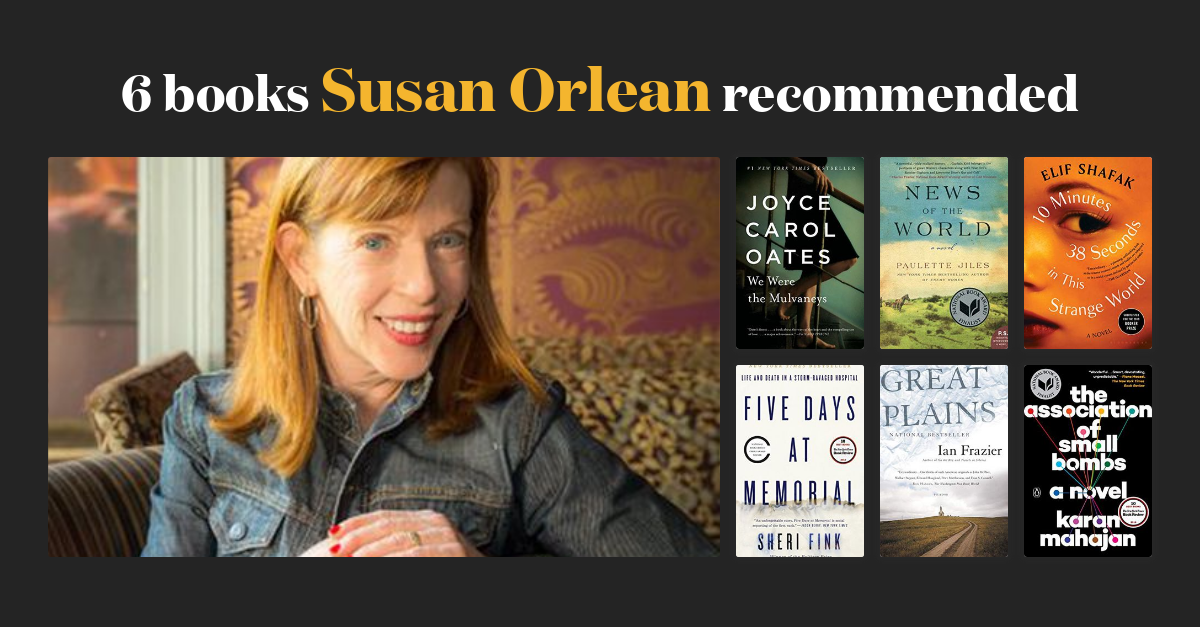 6 books Susan Orlean recommended