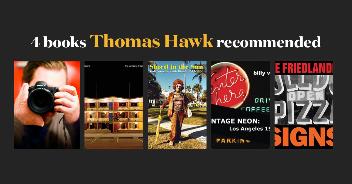 5 books Thomas Hawk recommended